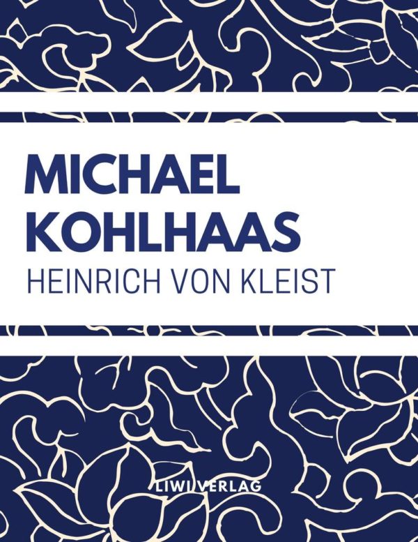 Michael Kohlhaas - Zusammenfassung & Analyse